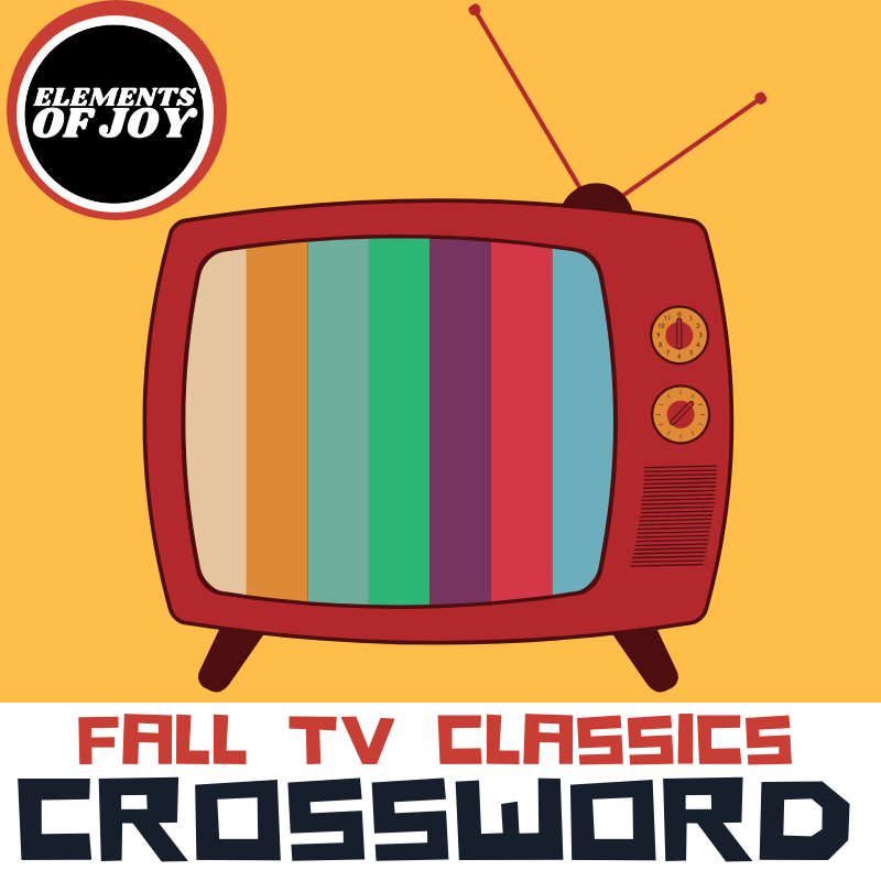 Crossword: Fall TV Classics – Joy Leniger Home